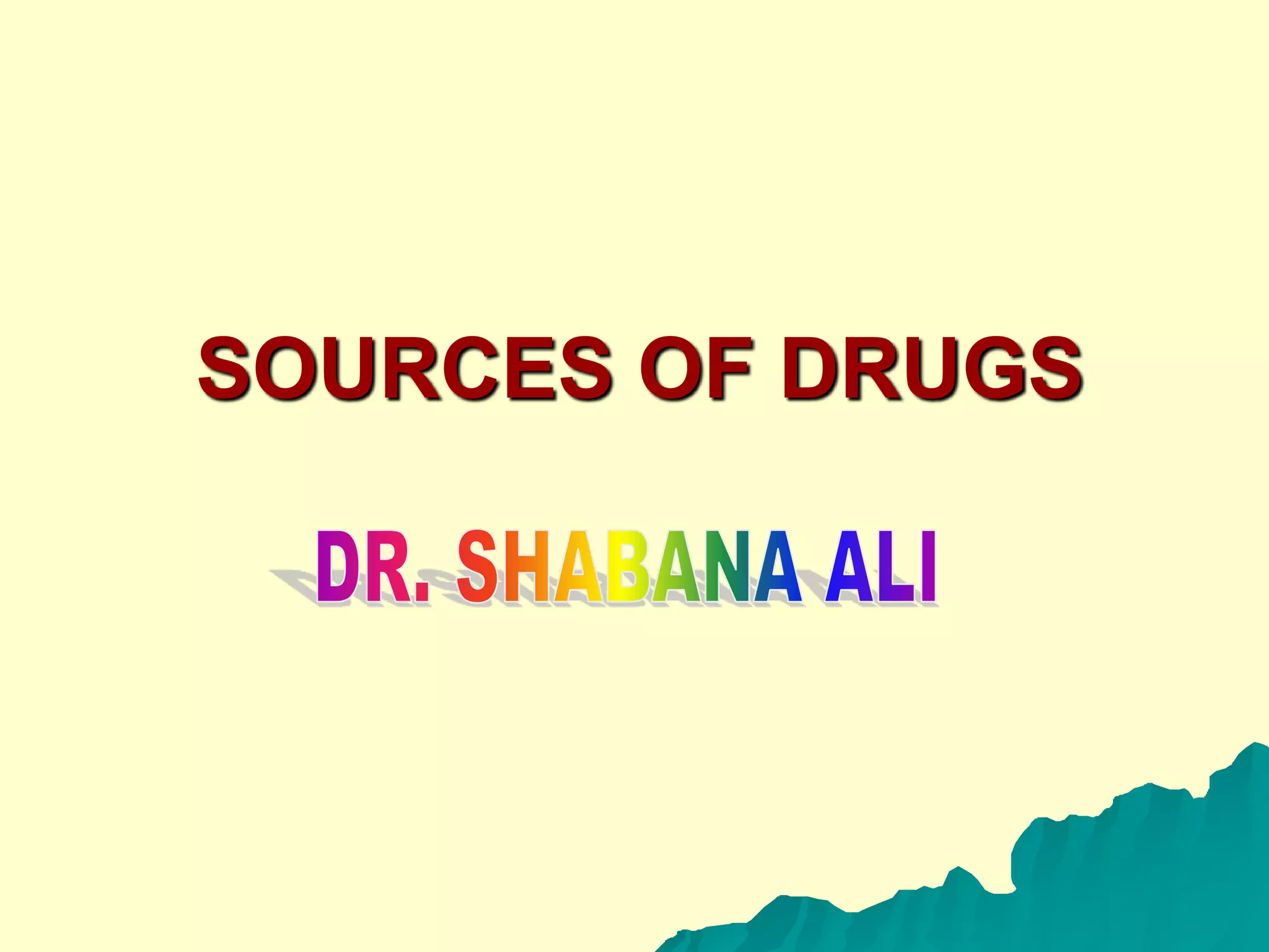 sources of drugs | PPT