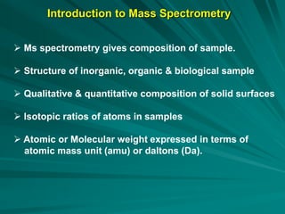 Mass Spectroscopy and its applications | PPT