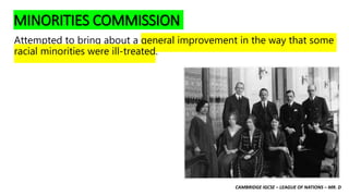 HISTORY IGCSE CONTENT - 20TH CENTURY OPTION - LEAGUE OF NATIONS: HOW ...