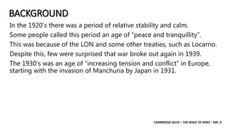HISTORY IGCSE CONTENT - 20TH CENTURY OPTION - THE ROAD TO WW2 ...