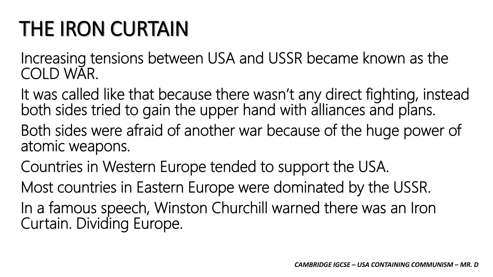 HISTORY IGCSE CONTENT - 20TH CENTURY OPTION - USA CONTAINING COMMUNISM ...