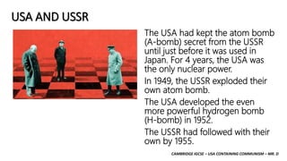 HISTORY IGCSE CONTENT - 20TH CENTURY OPTION - USA CONTAINING COMMUNISM ...