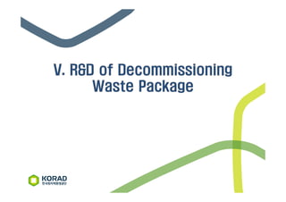 01 (2019.08.30) decommissioning waste management plan in korea(korad) | PPT