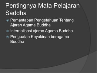 01. Saddha 10 KEYAKINAN AGAMA BUDDHA, TRI RATNA dan TISARANA.ppt