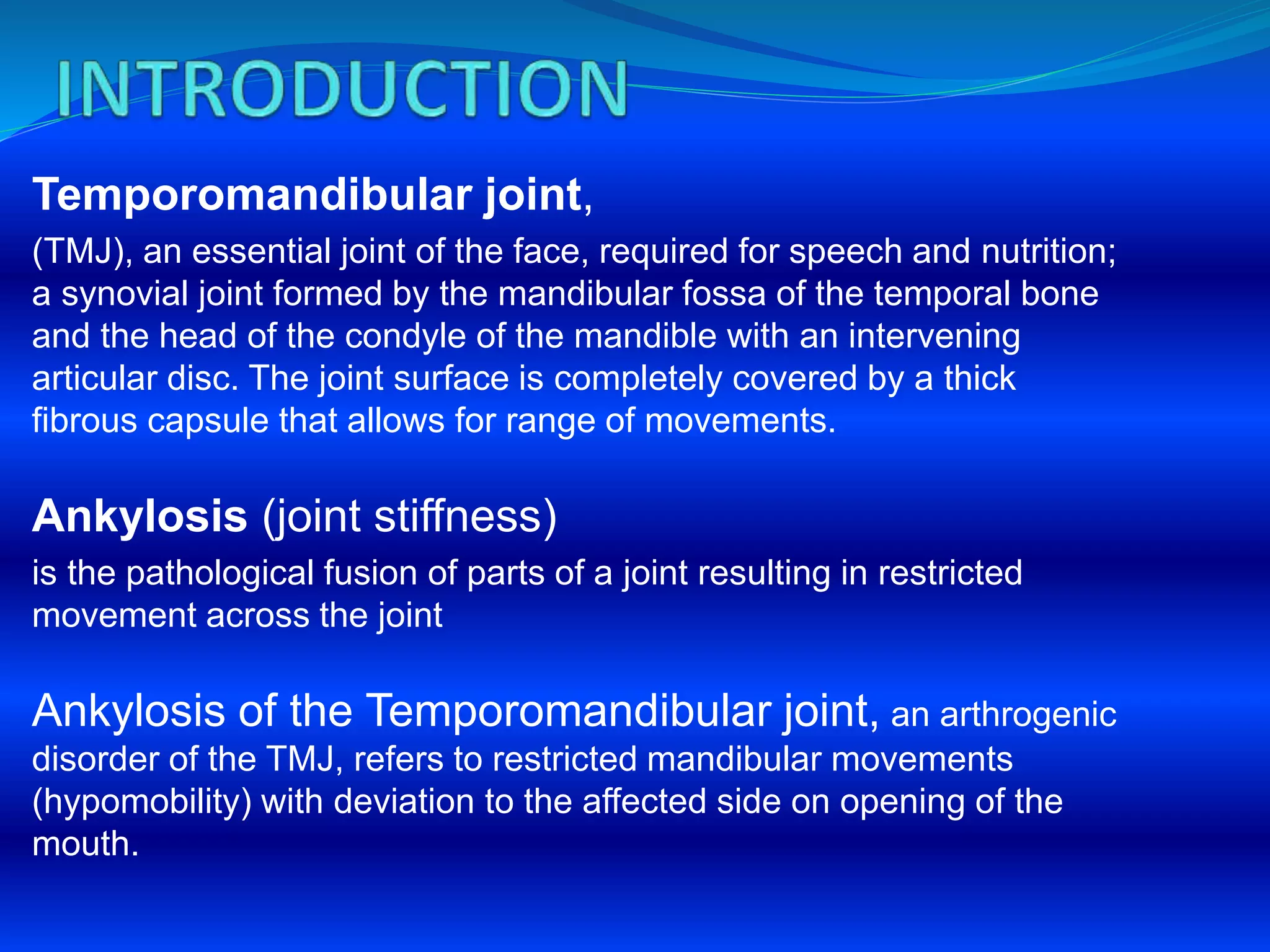 01. Ankylosis of temporomandibular joint - Copy (2).ppt