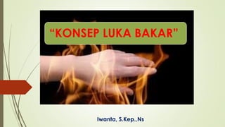 01. Konsep Luka Bakar, Iwanta R.pdf