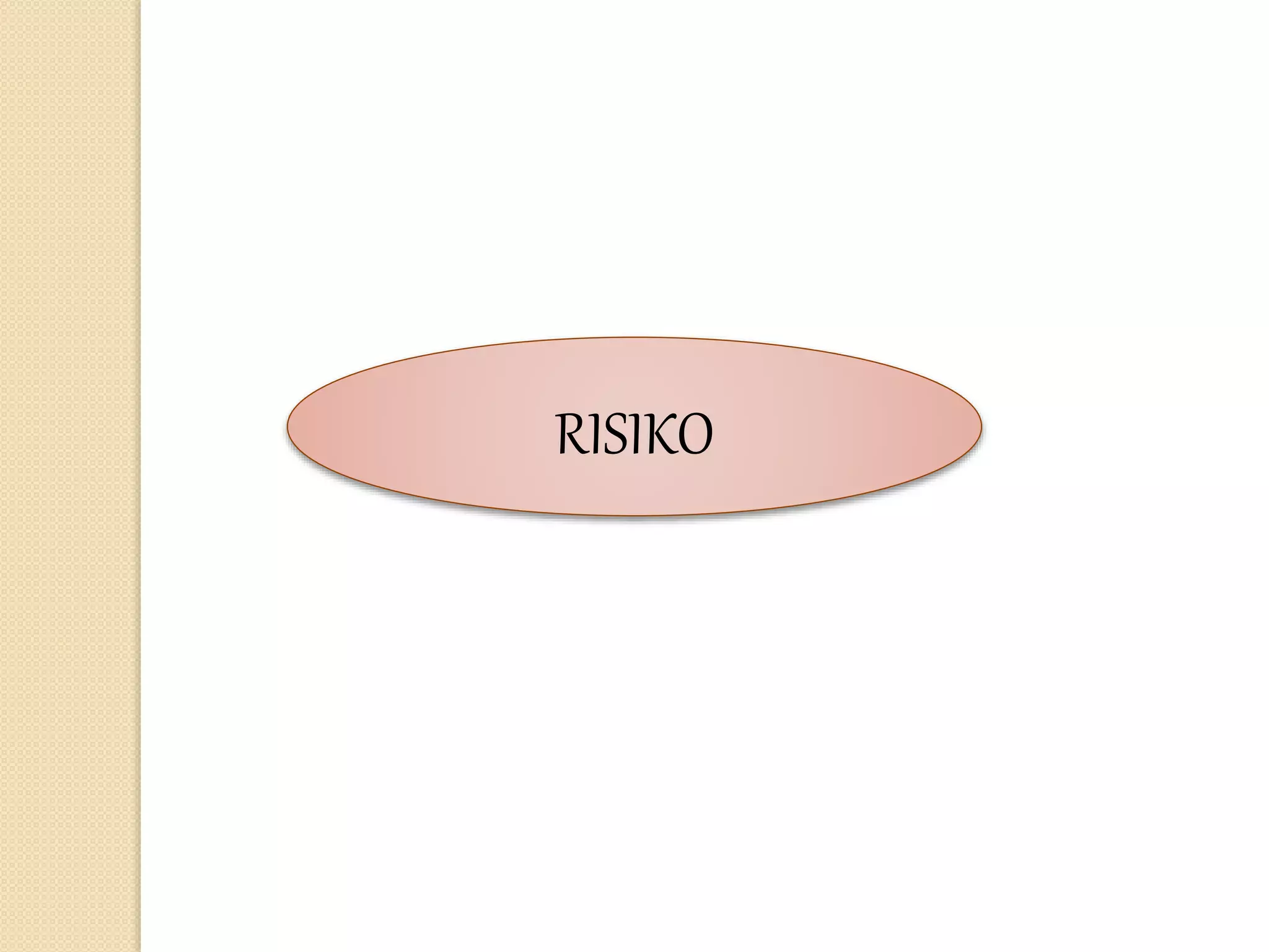 01. Konsep Risiko dan Ketidakpastian.pptx