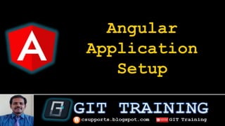 Angular Application Setup.pptx