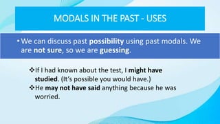 Modals in the past - Modals used to talk about the past.pptx