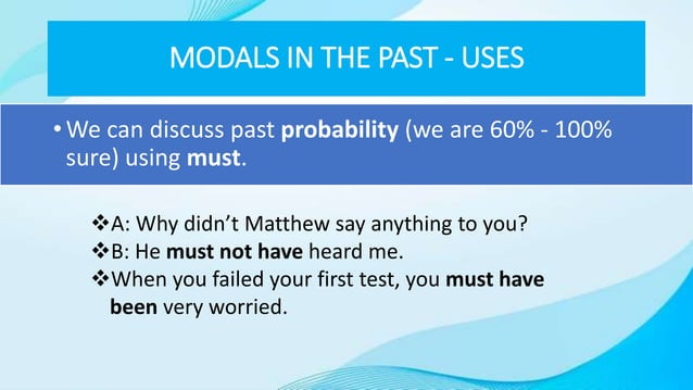 Modals in the past - Modals used to talk about the past.pptx