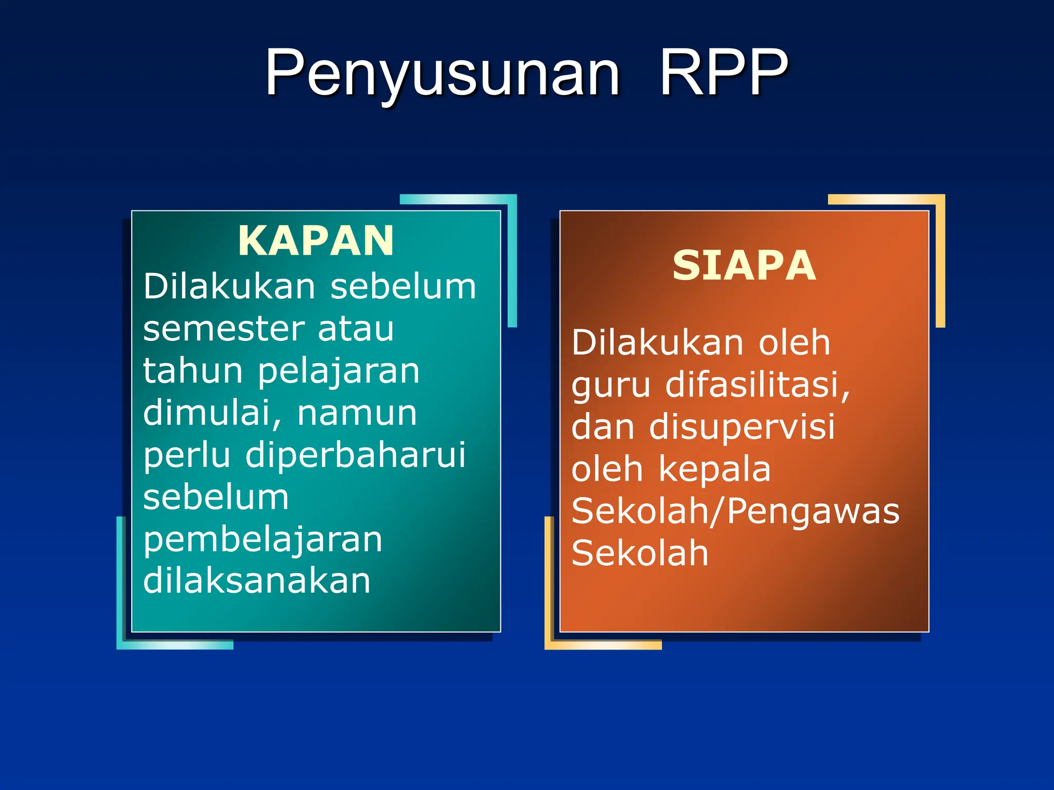 PANDUAN PENYUSUNAN RPP (RENCANA PELAKSANAAN PEMBELAJARAN) | PPTX