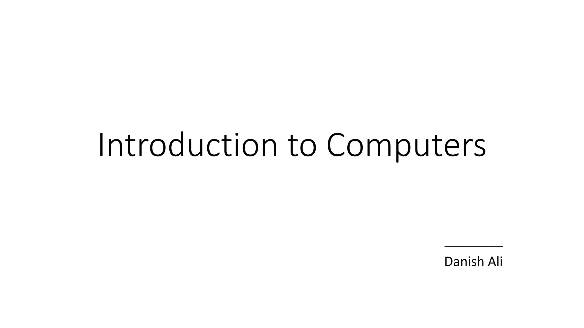 Introduction to Computers Detailed Notes | PPT