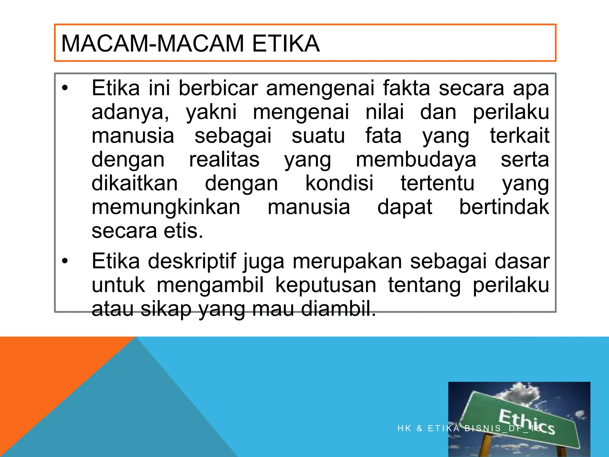 Hukum dan Etika dalam bisnis dan Profesi | PPTX