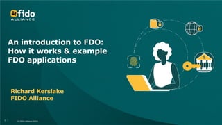 Introduction to FDO and How It works Applications _ Richard at FIDO ...