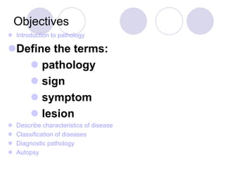 01. INTRODUCTION TO PATHOLOGY ug class mbbs 2nd | PPT
