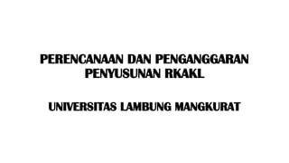 01.-PERENCANAAN-DAN-PENGANGGARAN-SERTA-PENYUSUNAN-RKAKL.pptx