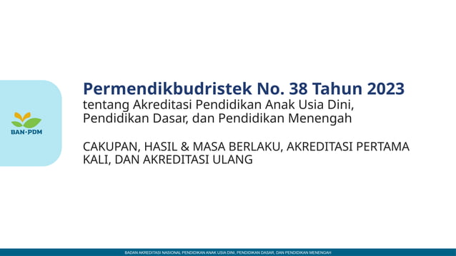 01. Kebijakan BAN PDM untuk Sosialisasi Dasmen 2024.pptx