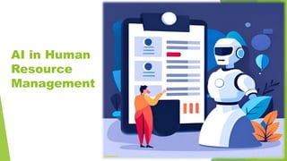 01.Role of AI in HRM.pptx It is all about the innovation in the HR ...