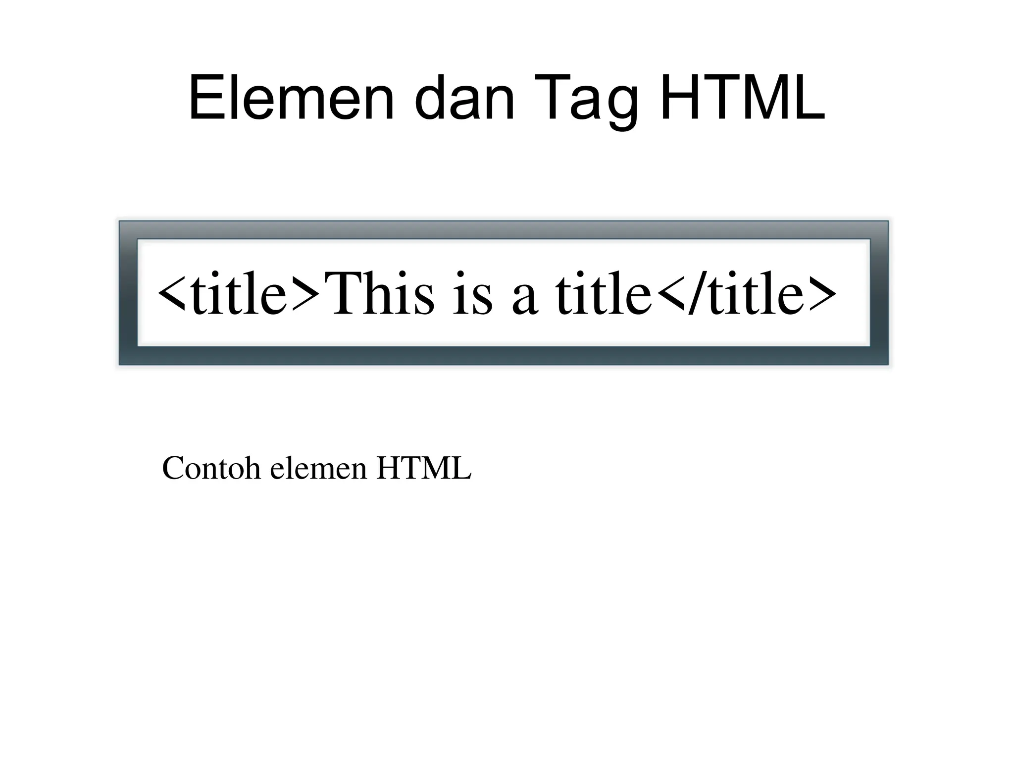 Dasar-dasar HTMLDasar-dasar HTML0001.ppt