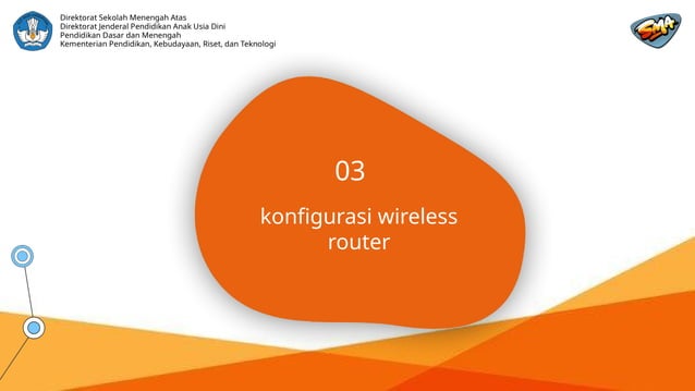 01.b. Instalasi & Konfigurasi Wireless Router.pptx