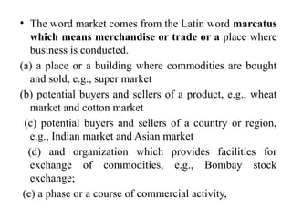 market and types of markets in India- area, nature | PPTX