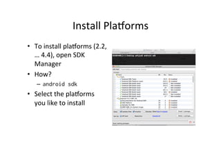 Android SDK: How to Install | PDF | Operating Systems | Computer Software and Applications