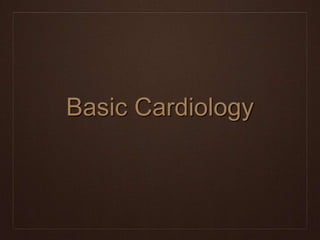 01-BasicCardiology.ppt