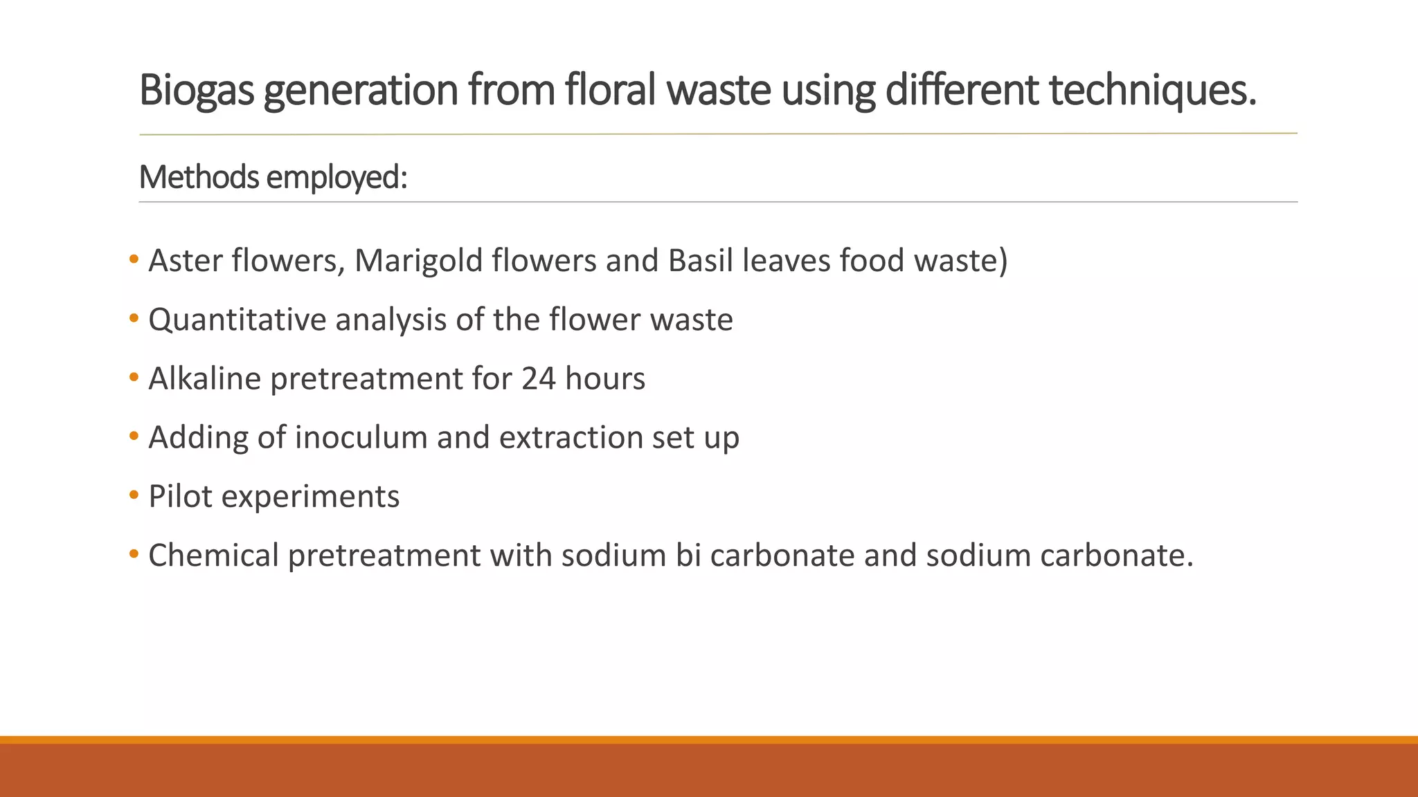 01-Biogas generation from floral waste using different techniques.pptx