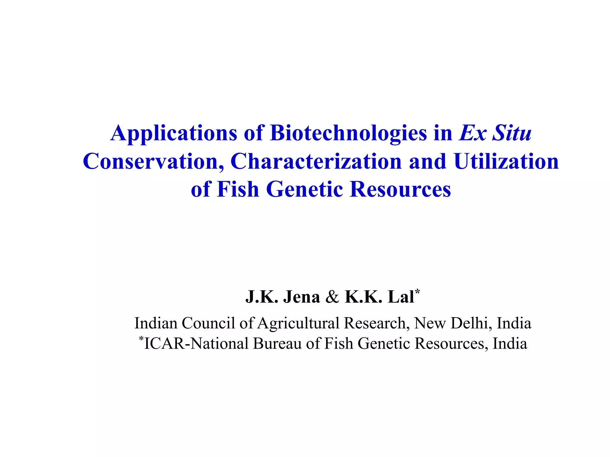 Applications of Biotechnologies in Ex Situ Conservation ...