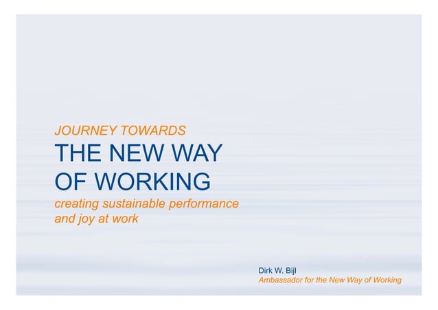 New ways of working & knowledge sharing - Dirk W. Bijl | PDF