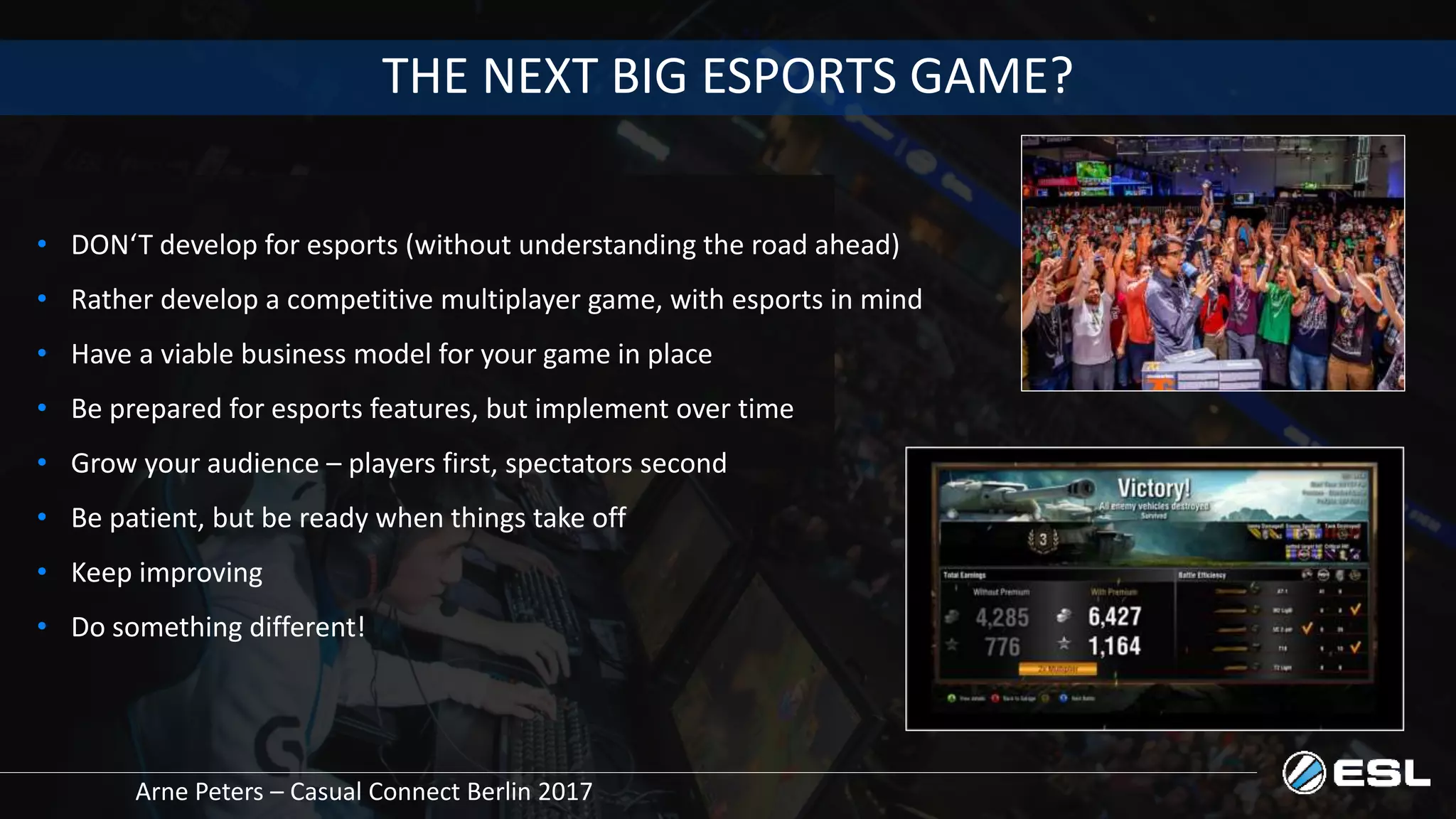 Why Esports Matters – And What Developers Should Know | Arne Peters | PPT