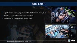 Why Esports Matters – And What Developers Should Know | Arne Peters | PPT