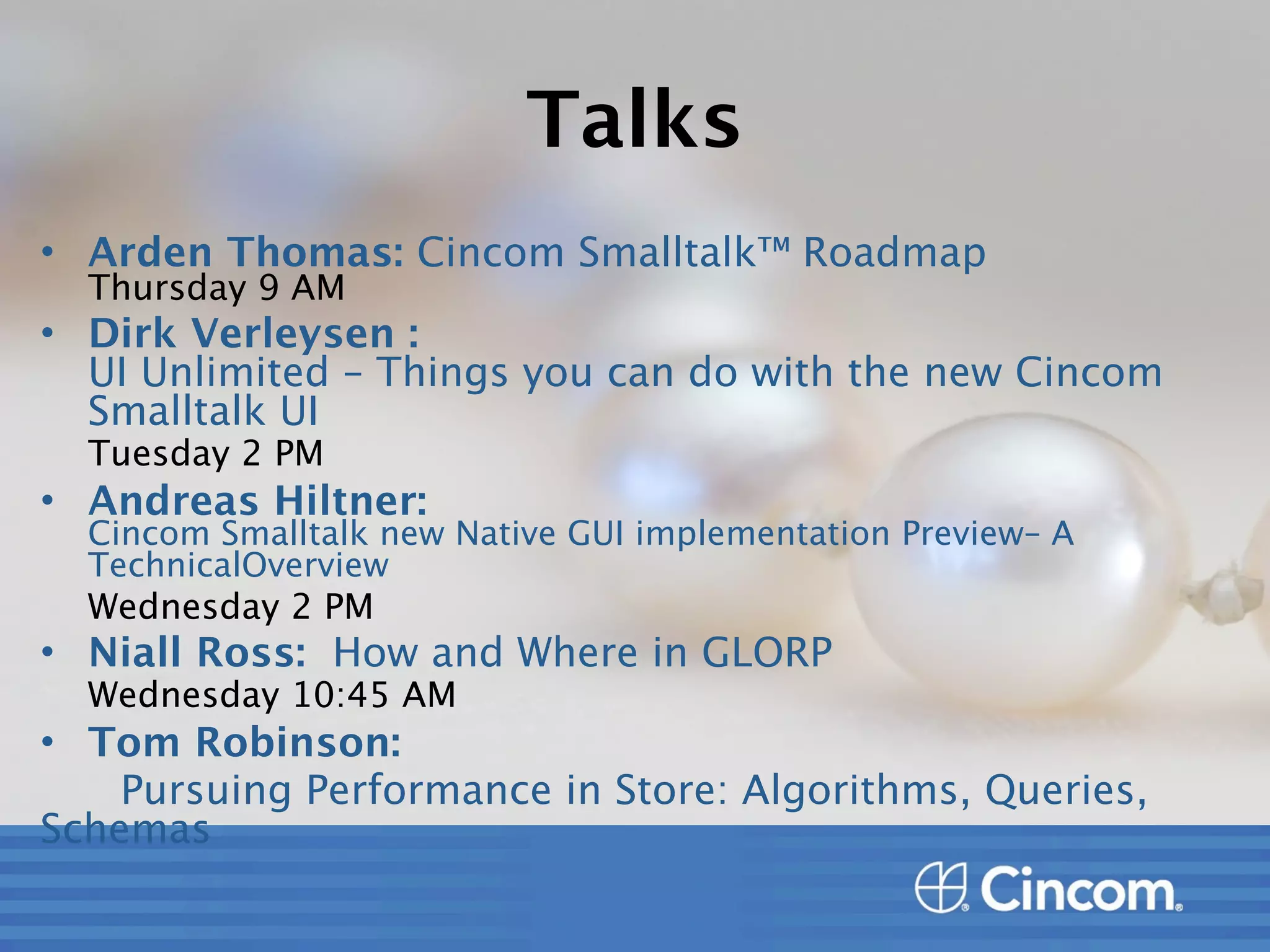Cincom Smalltalk Roadmap ESUG 2013 | PPT