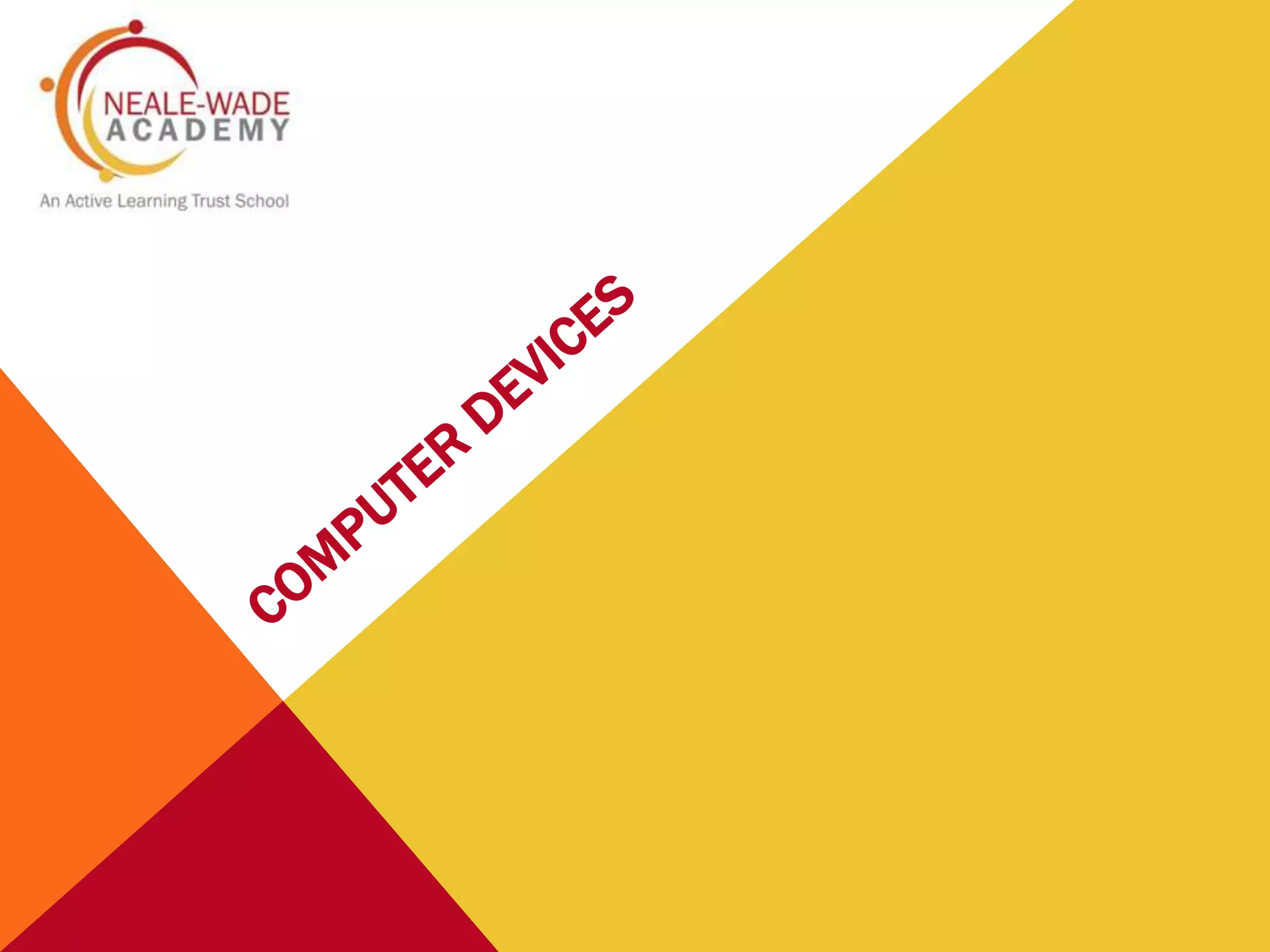 Computer Devices - What Are they? | PPTX | Smartphones | Consumer Electronics