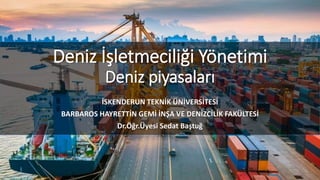 01 - Deniz Piyasaları.pptx