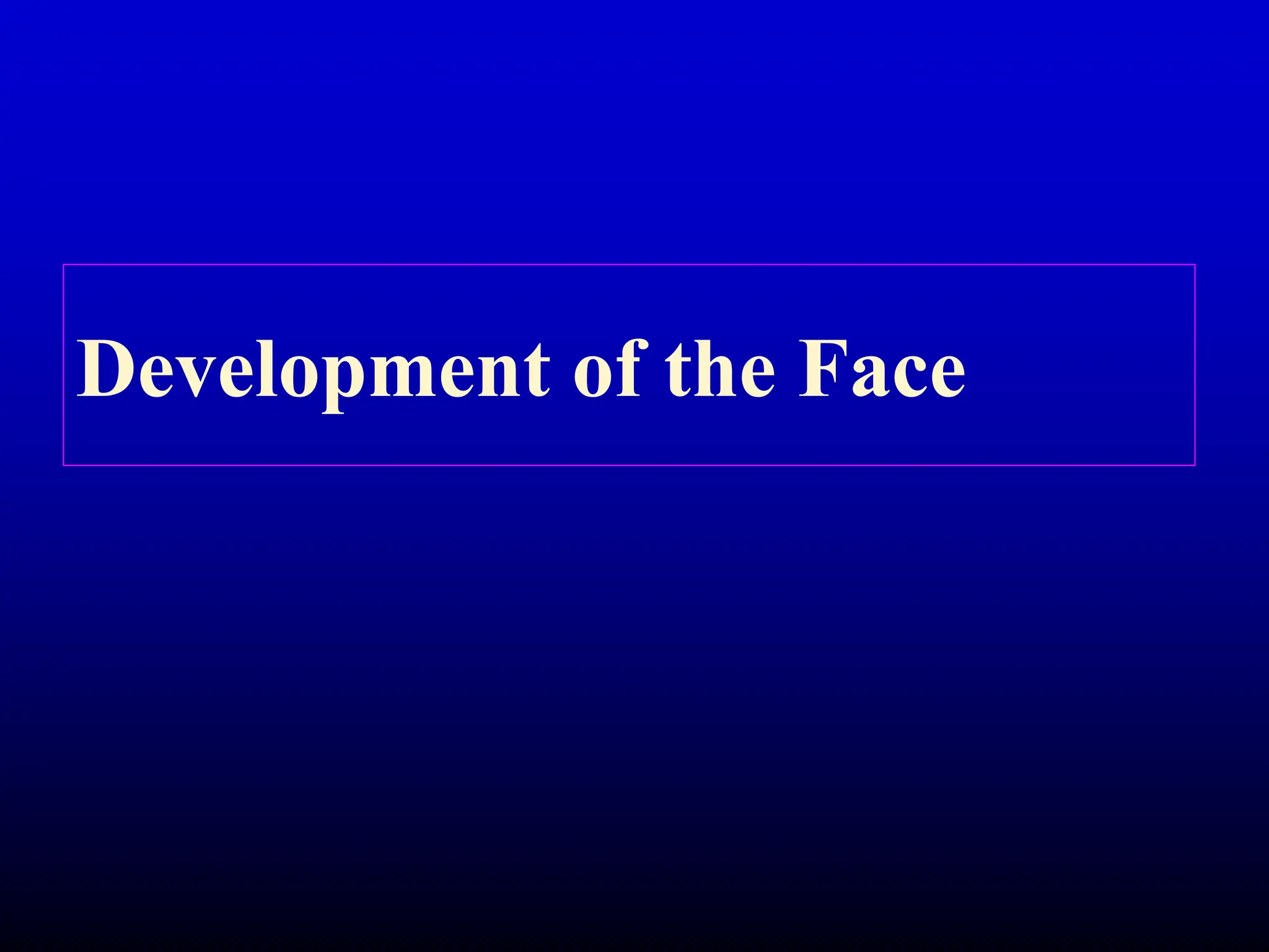 Development of Face, oral cavity and pharyngeal arches .ppt