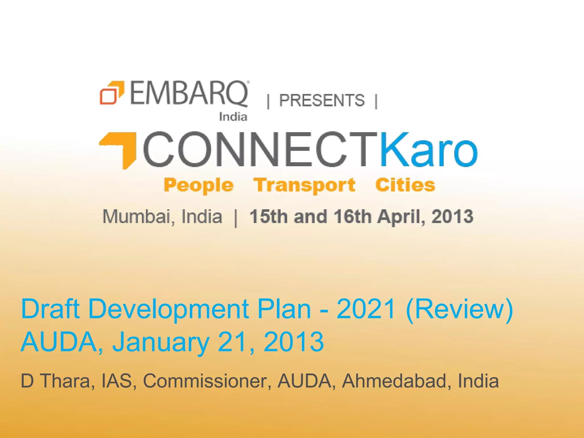 Draft Development Plan 2021 (Review) AUDA - D Thara, IAS | PPT