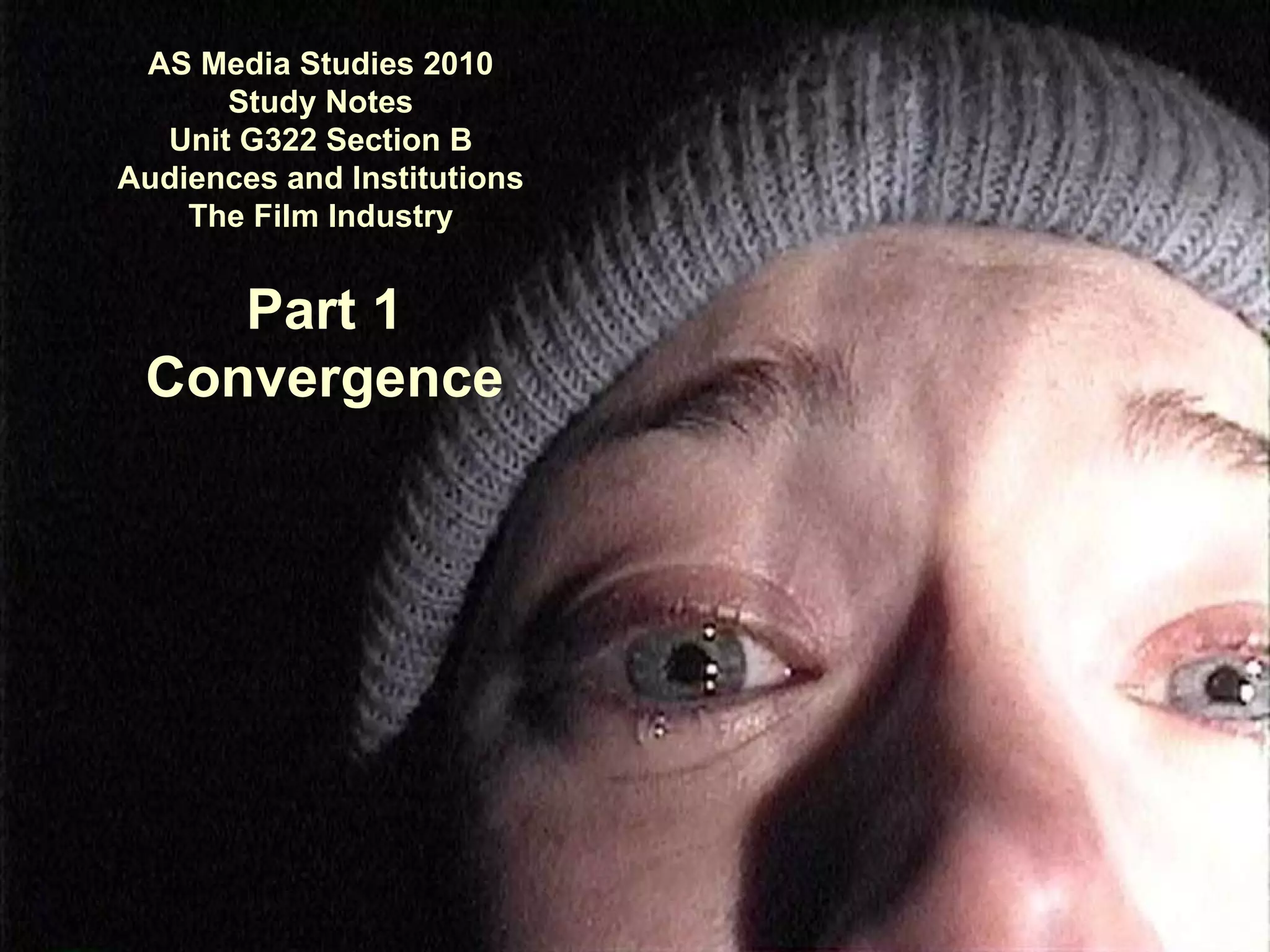 01. General introduction to the Film Industry - Convergence | PPT