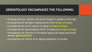 01-Gerontology science basic knowledge (1).pptx