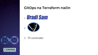 GitOps u teoriji Terraform praksi-Nebojša Ilić | PPT
