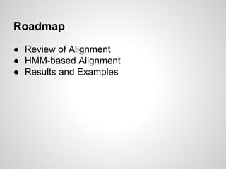 Paper Presentation: HMM-based Alignment | PPT
