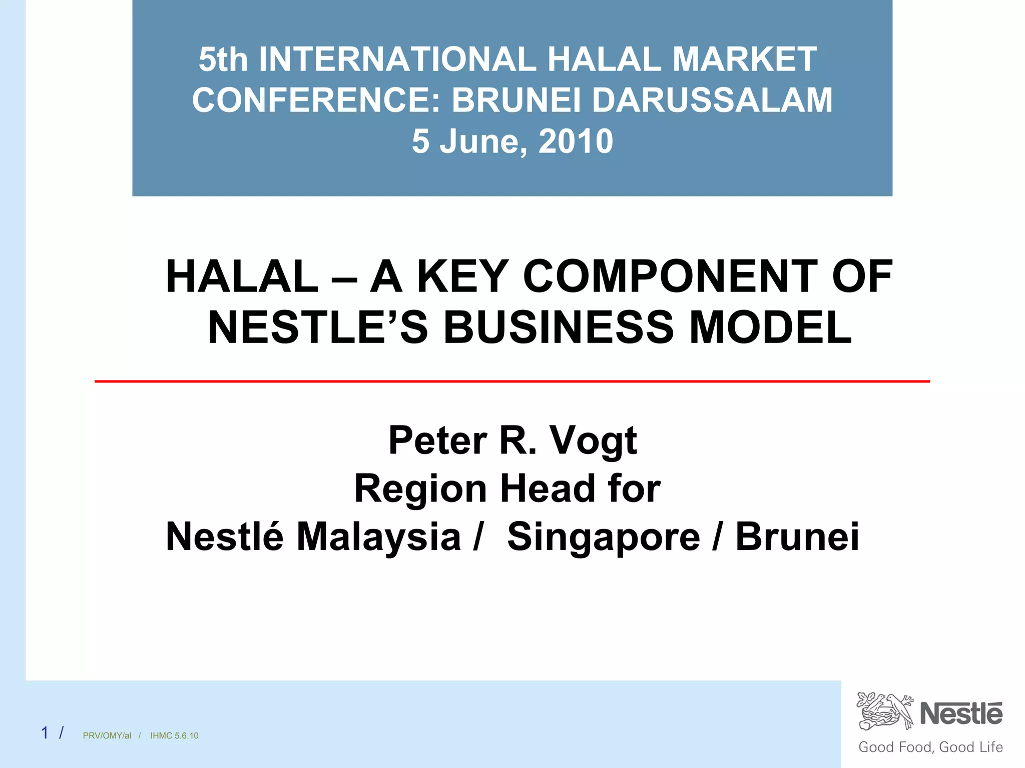 Peter Vogt, Halal-A Key Compenent of Nestle's Business Model_IHMC 2010 ...