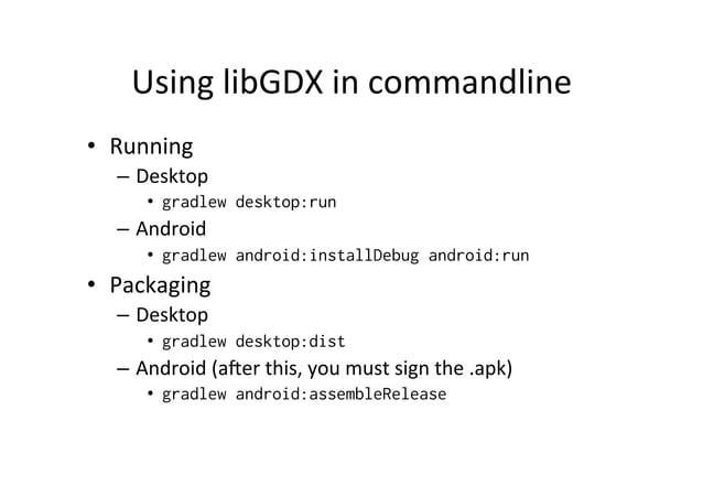Intro to Building Android Games using libGDX | PPT