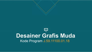 01 - Intro Desainer Grafis Muda.pptx