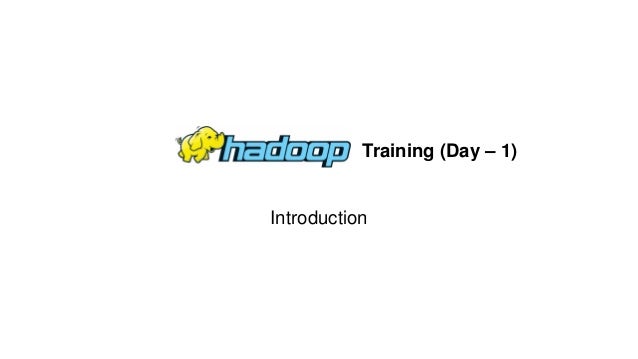 Hadoop Introduction