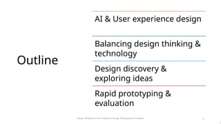 Introduction & Course Overview: Design Thinking for User Experience Design, Prototyping ...