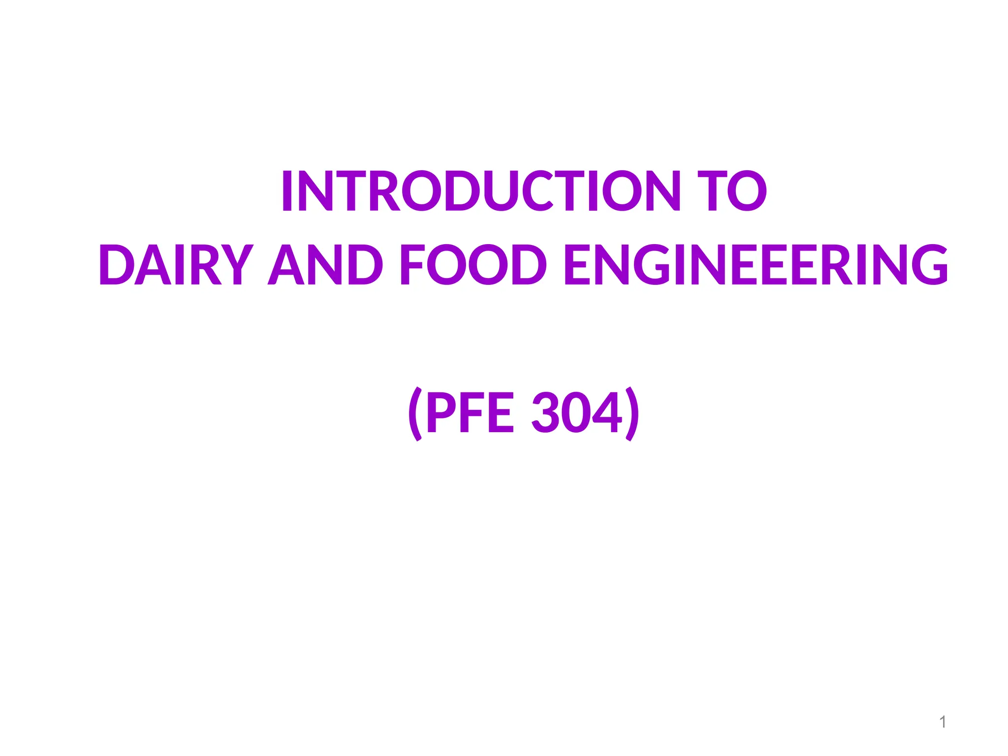 Introduction to Dairy and Food Engineering. | PPT