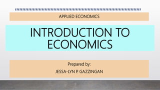 01-INTRODUCTION TO APPLIED ECONOMICS.pptx