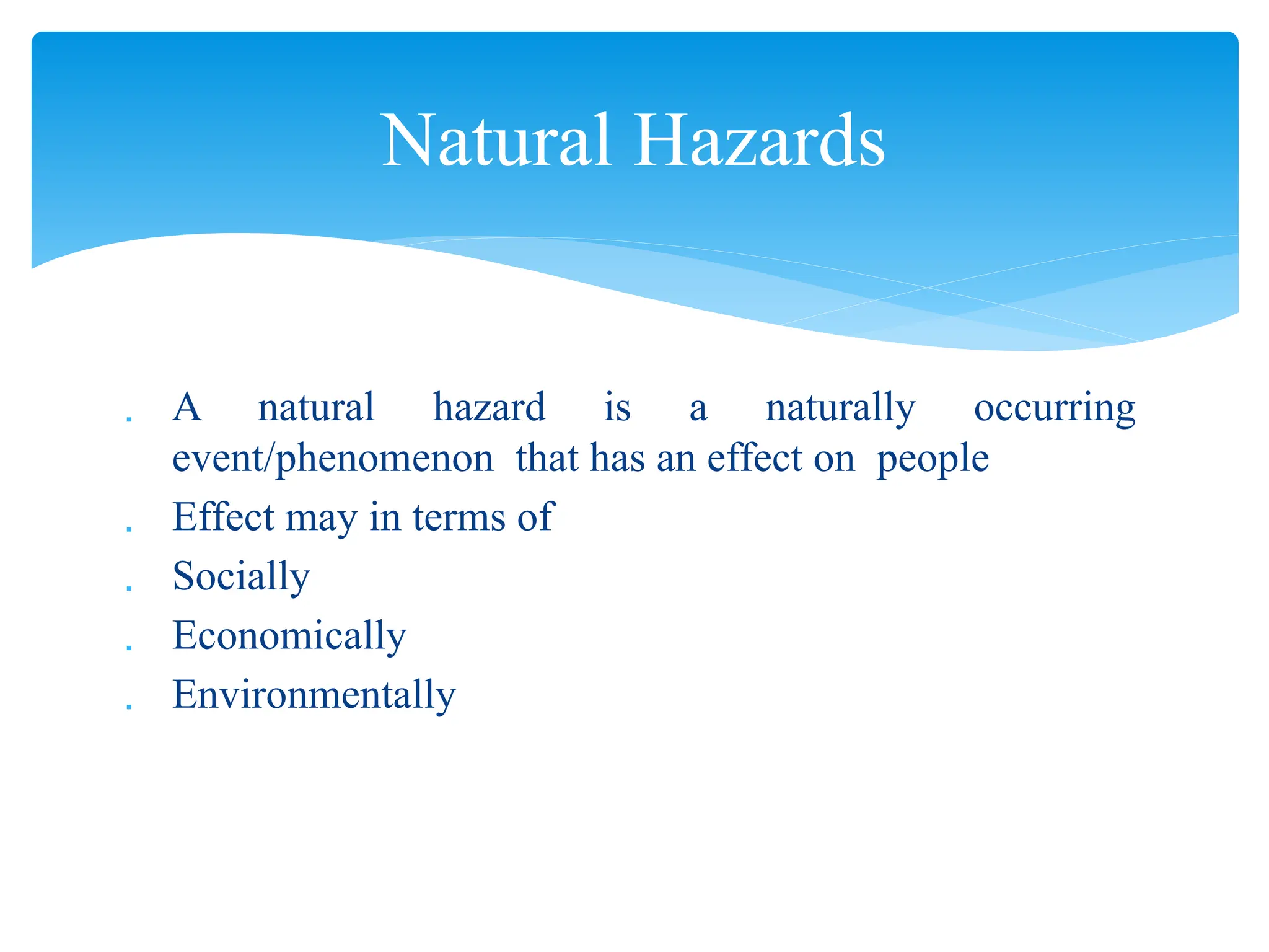 Introduction to Natural Hazards & Disasters | Types, Classification ...