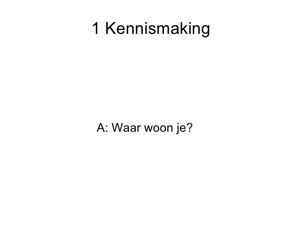 Kennismaking